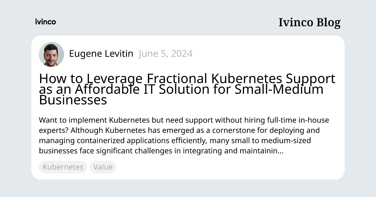 How to Leverage Fractional Kubernetes Support as an Affordable IT ...