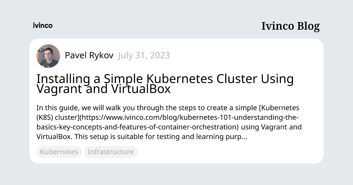 Installing A Simple Kubernetes Cluster Using Vagrant And Virtualbox Ivinco Blog 