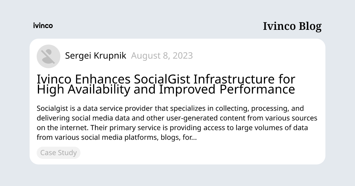 Ivinco Enhances SocialGist Infrastructure for High Availability and ...