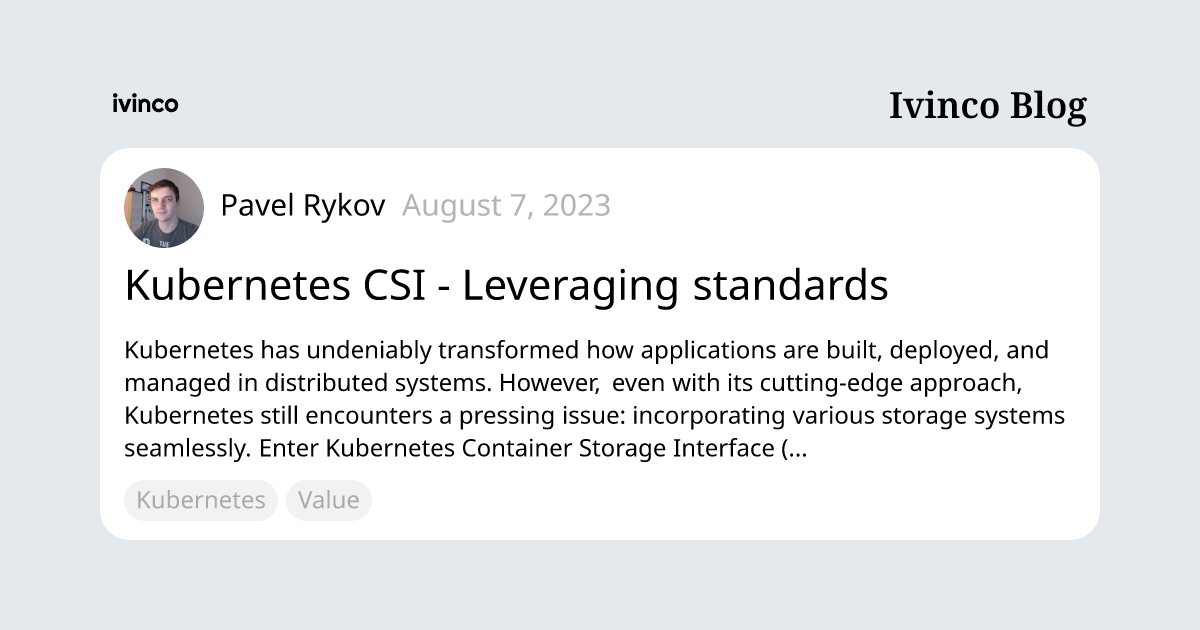 Kubernetes CSI - Leveraging standards | Ivinco Blog