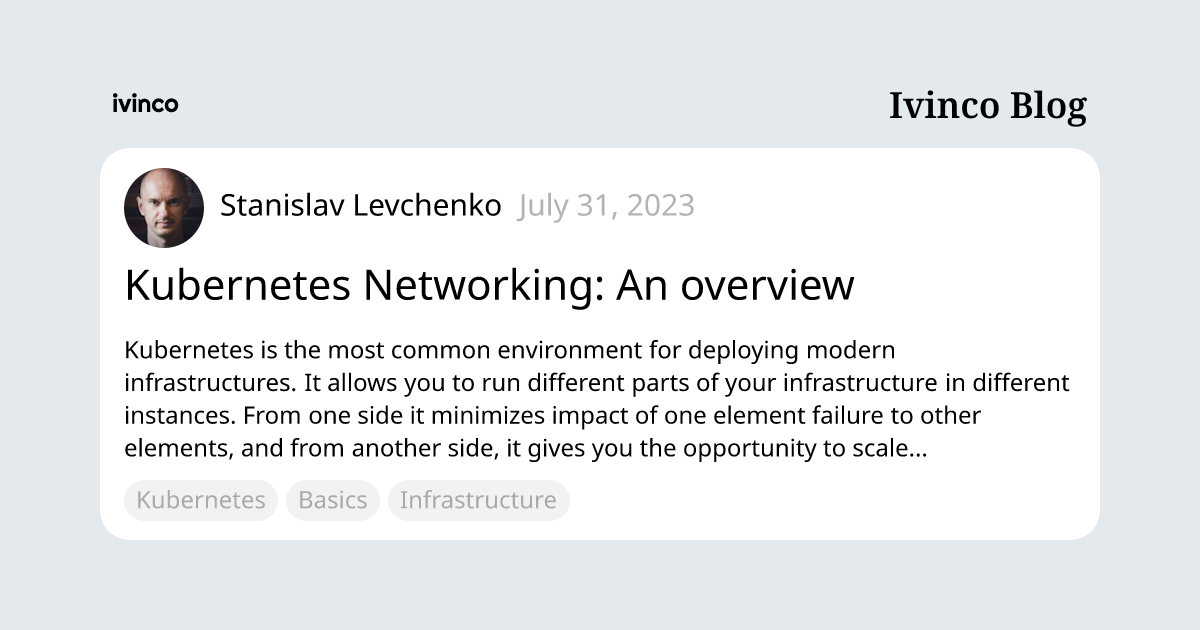 Kubernetes Networking: An overview | Ivinco Blog