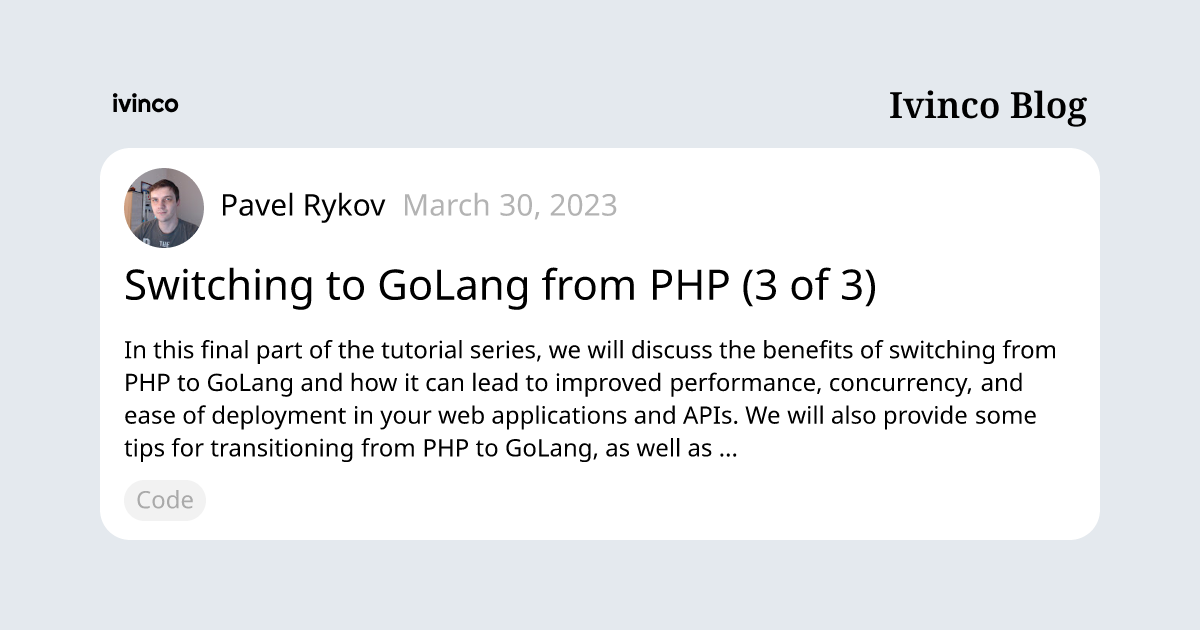Switching To Golang From Php 3 Of 3 Ivinco Blog 8670